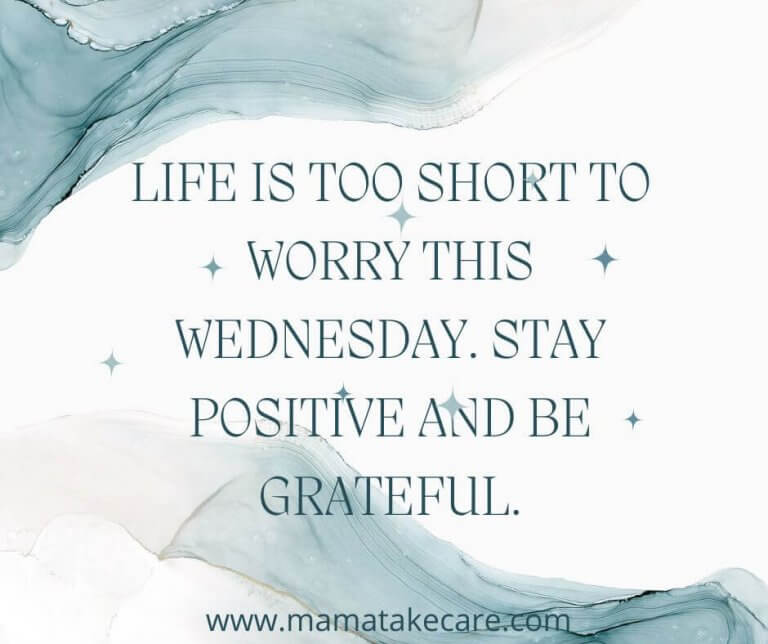 40 Positive Wednesday Blessing Quotes - Mama, Take Care